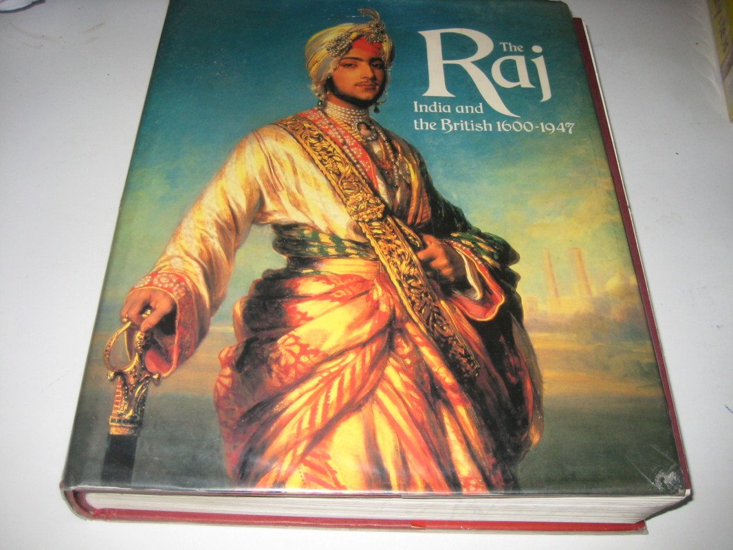 The Raj: India and the British 1600-1947: C. A. Bayly: 9781855140264 ...