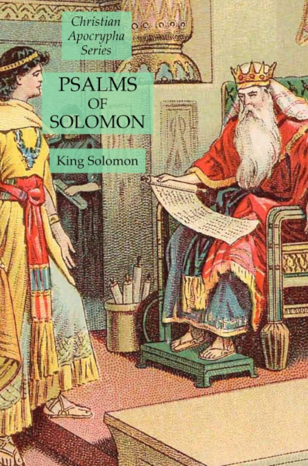 Psalms of Solomon: Christian Apocrypha Series: Solomon, King ...