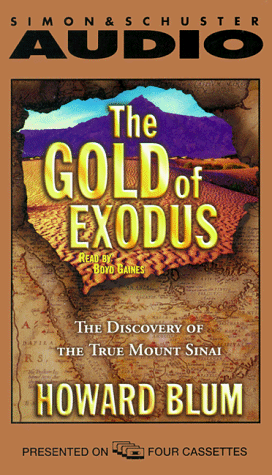 The Gold of Exodus: The Discovery of the True Mount Sinai: Amazon.co.uk ...