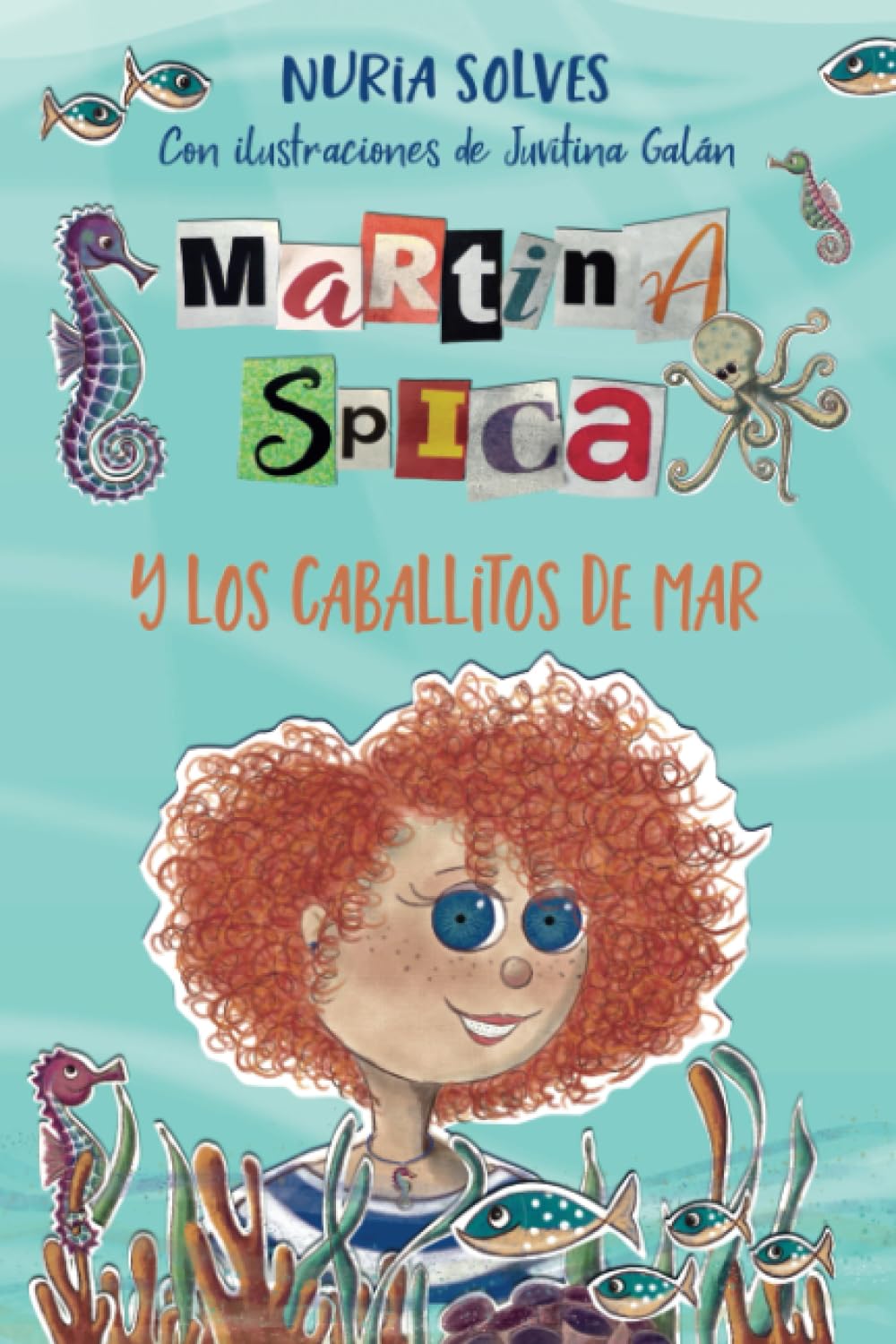 Martina Spica y los caballitos de mar (Spanish Edition): Solves, Nuria ...