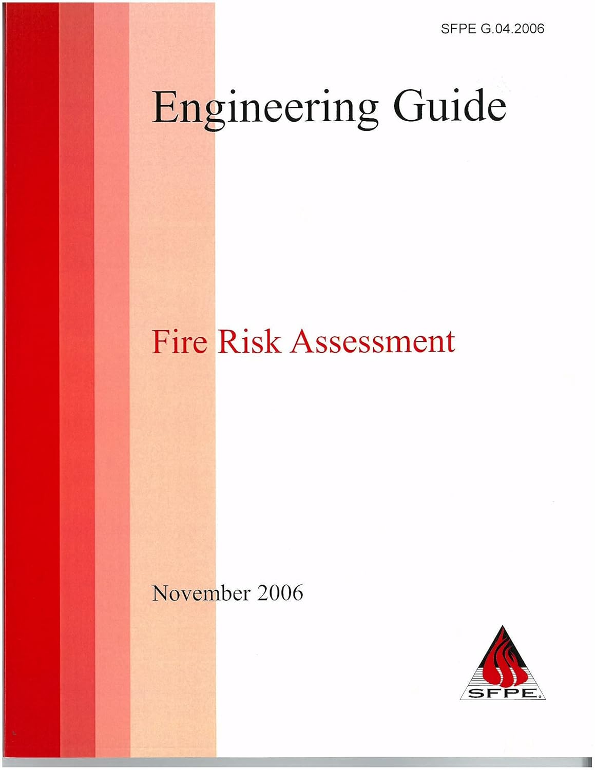 SFPE Engineering Guide to Fire Risk Assessment: Sfpe: 9780925223067 ...