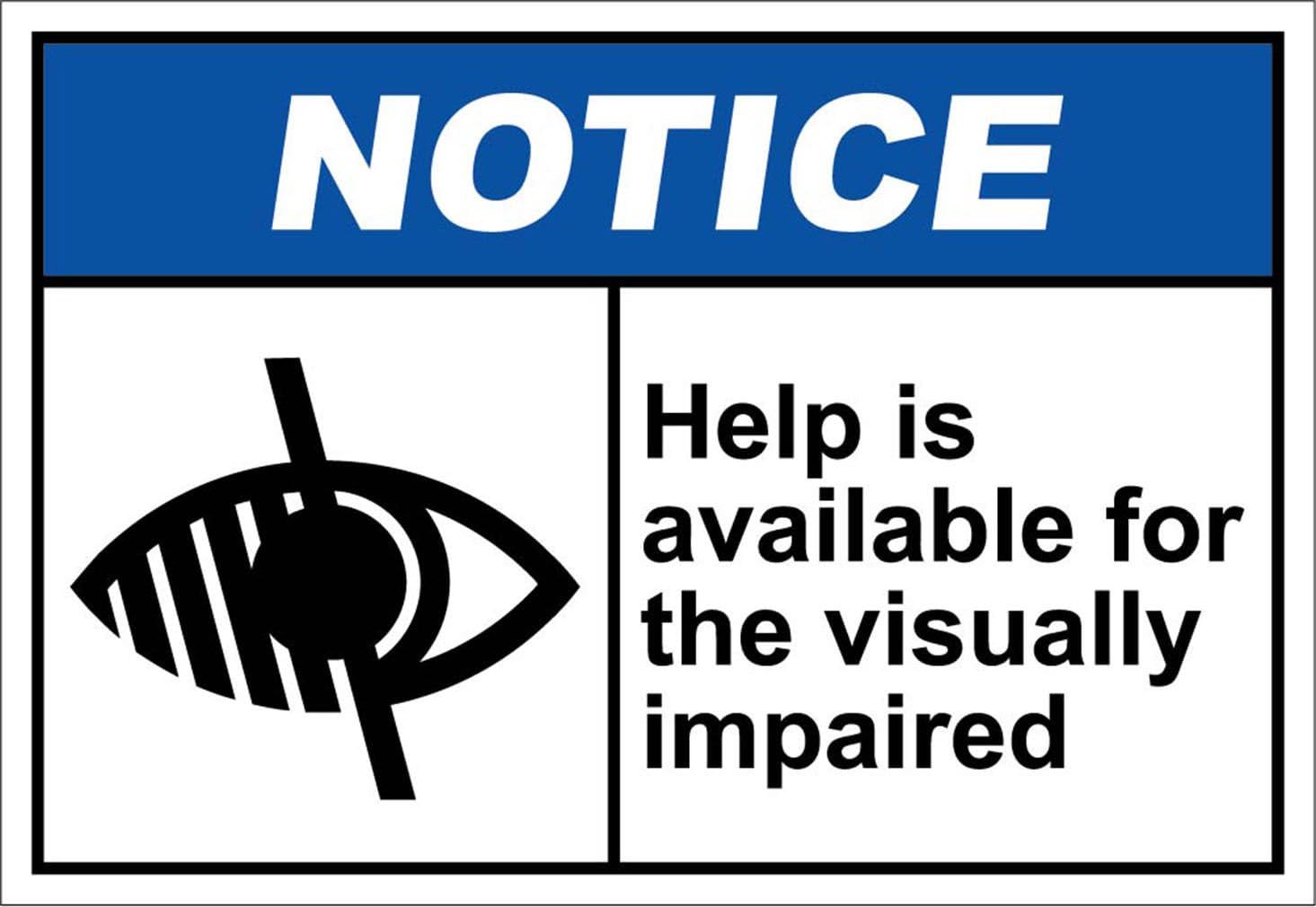 Amazon.com: Help Is Available For The Visually Impaired Notice OSHA ...