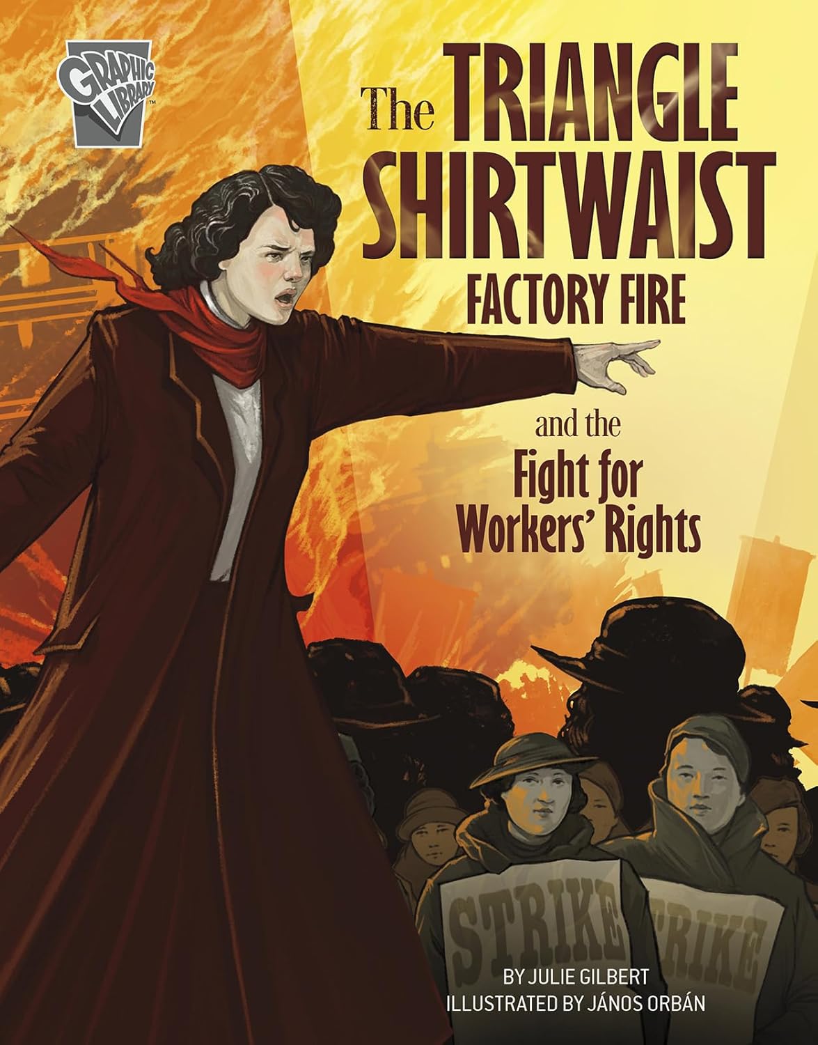 The Triangle Shirtwaist Factory Fire and the Fight for Workers' Rights ...