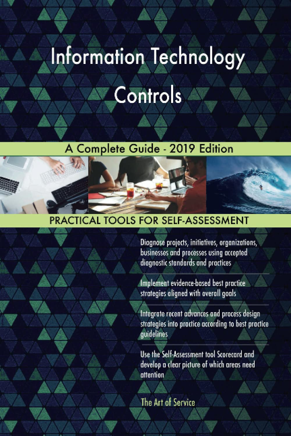 Information Technology Controls A Complete Guide - 2019 Edition ...