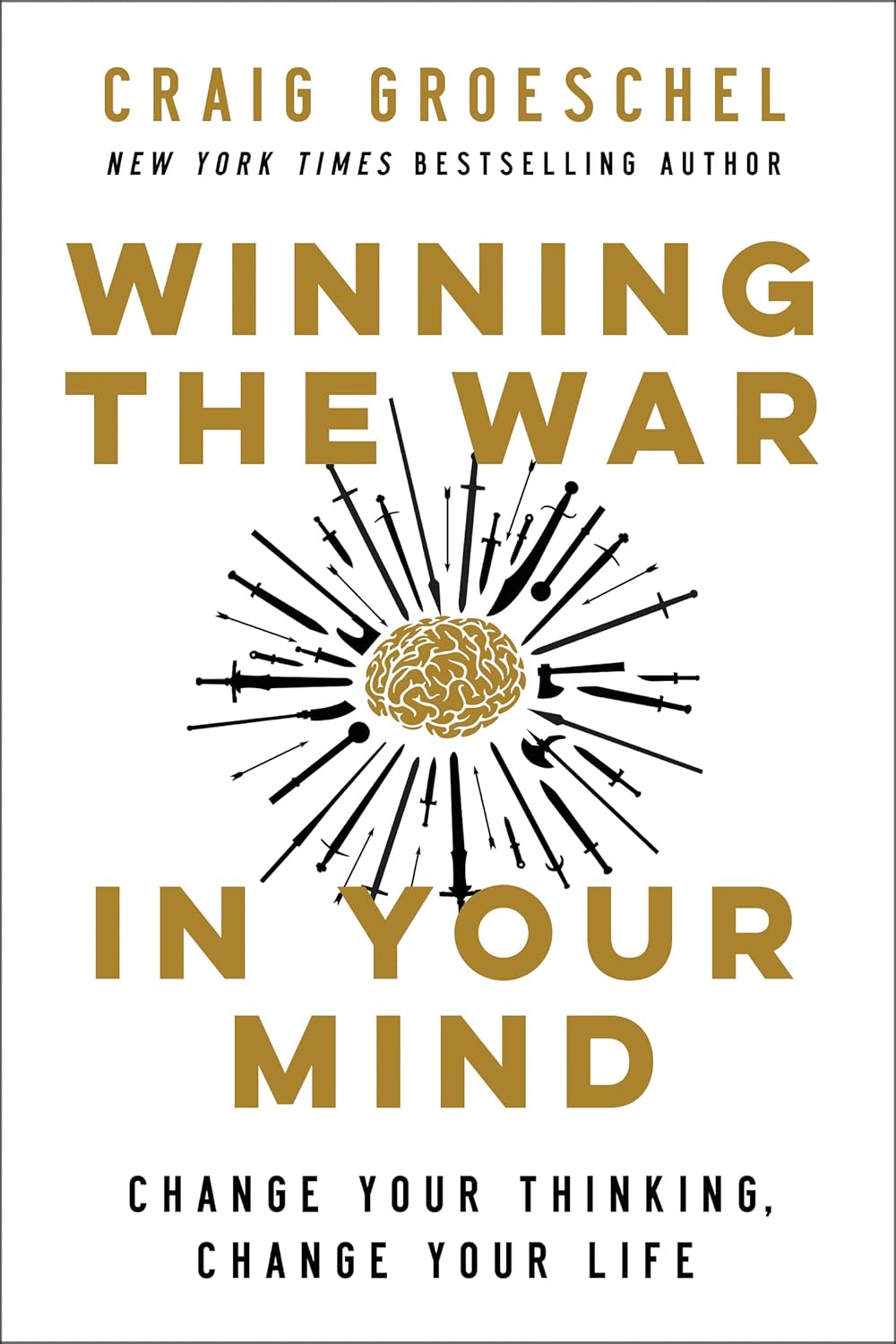 Winning the War in Your Mind: Change Your Thinking, Change Your Life ...