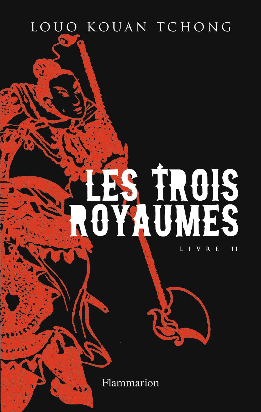 Les Trois Royaumes (2): Luo Guan-zhong, Toan, Nghiem, Ricaud, Louis ...