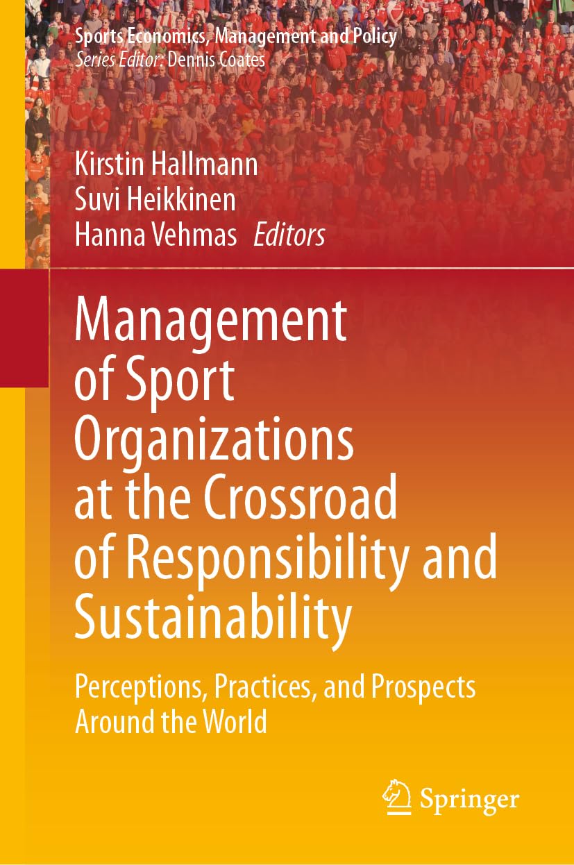 Management of Sport Organizations at the Crossroad of Responsibility ...