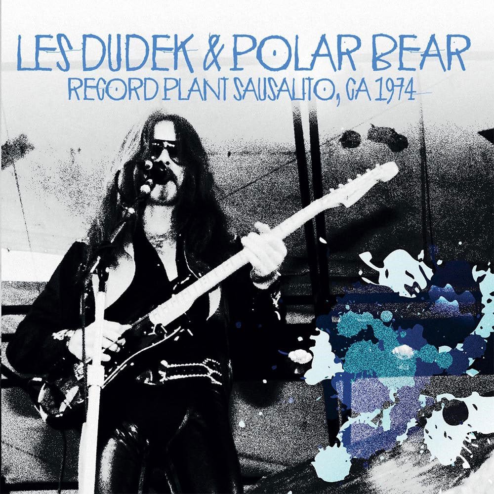 Les Dudek & Polar Bear - Record Plant, Sausalito, CA 1974 - Amazon.com ...