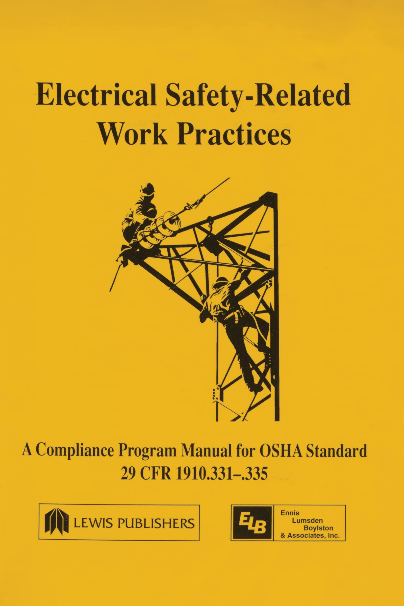 Electrical Safety-Related Work Practices: OSHA Manual: Ennis, Richard: 9780873719353: Amazon.com ...