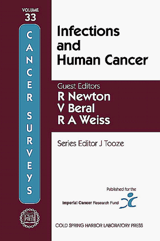 Infections and Human Cancer (Cancer Surveys 33): Beral, V., Newton, R ...