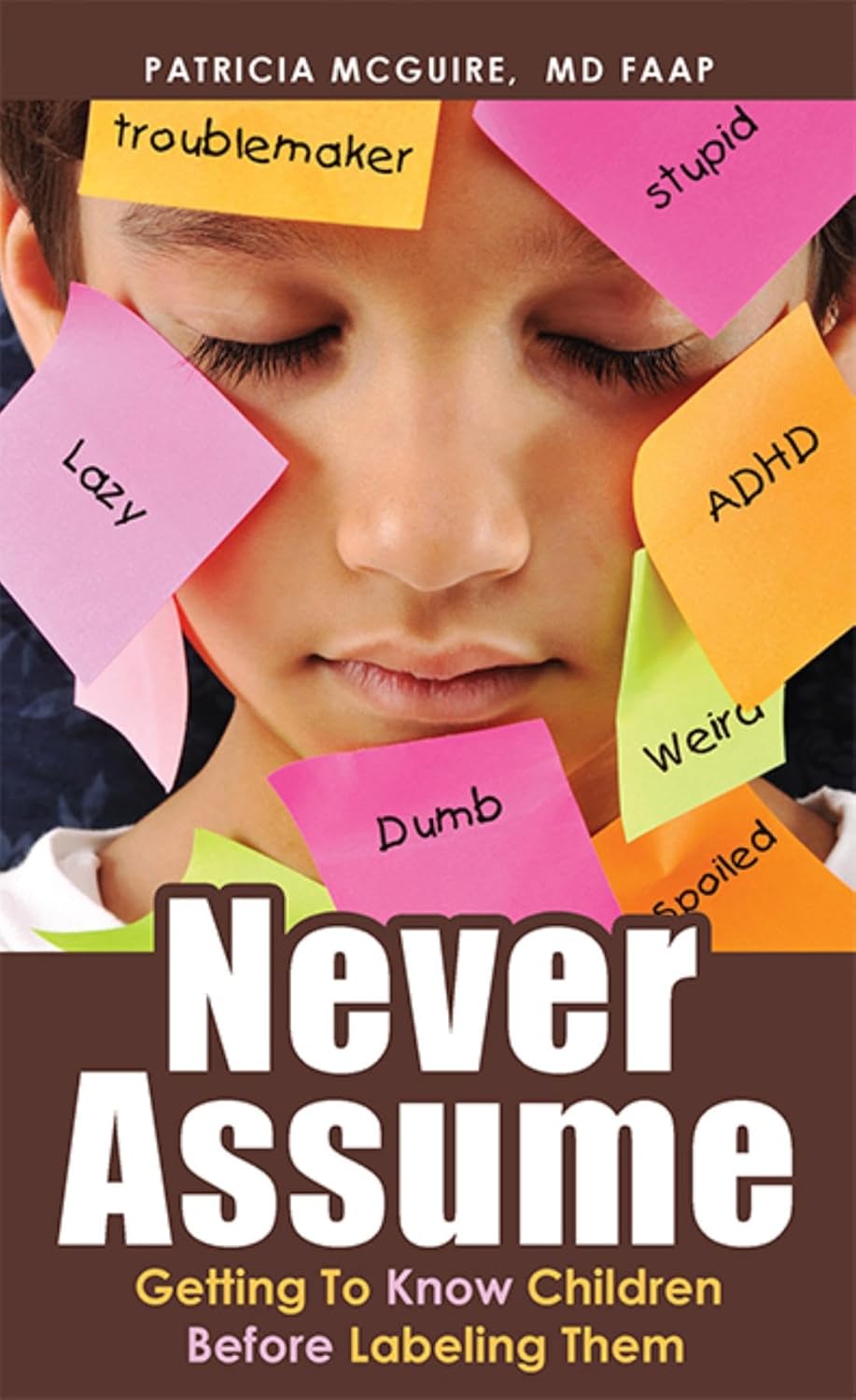 Never Assume: Getting To Know Children Before Labeling Them: McGuire ...