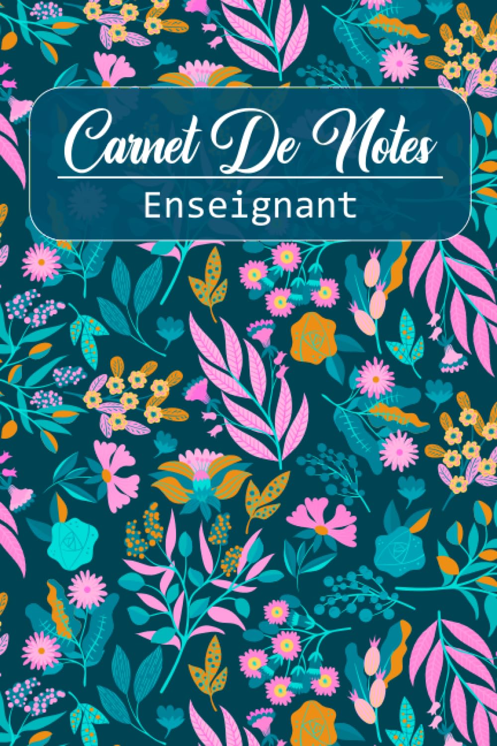 Amazon.fr - Carnet De Notes Enseignant: Relevé de Notes et de ...