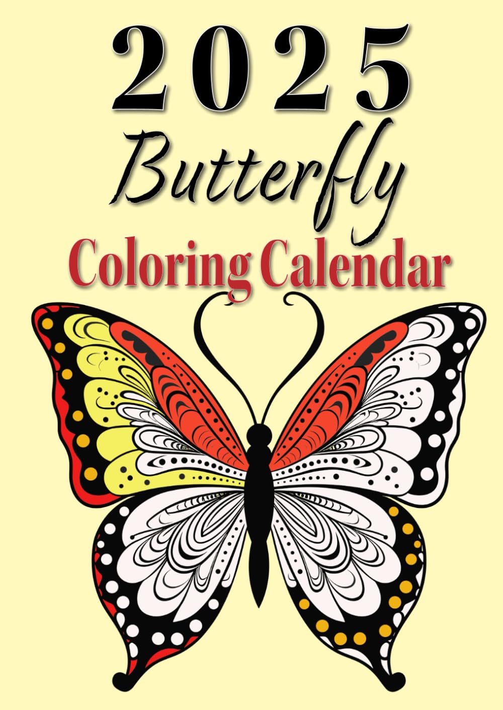 2025 Butterfly Coloring Calendar Book: 12 Months of Relaxing Pages For ...