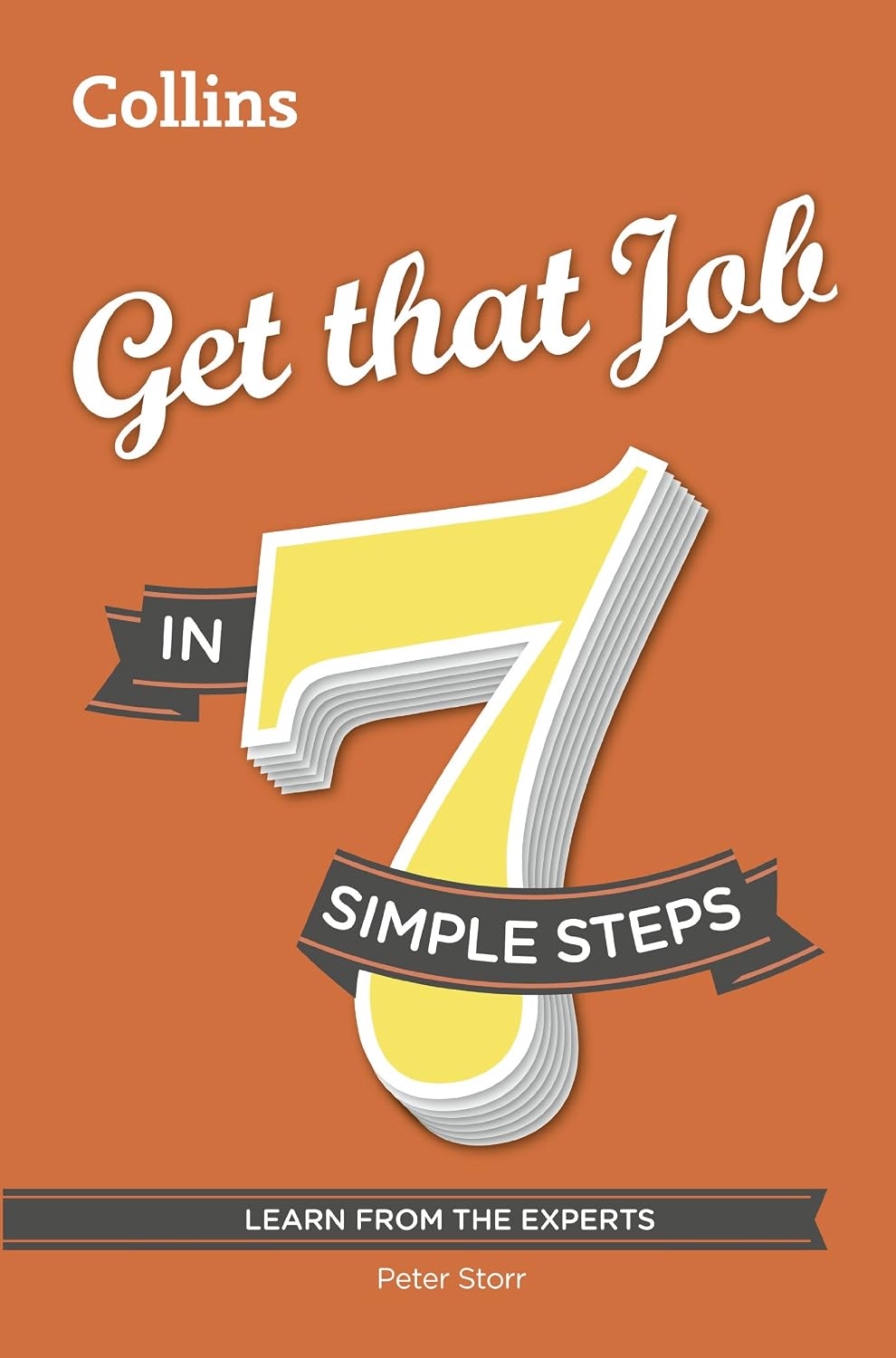 Get that Job in 7 Simple Steps: Storr, Peter: 9780007507160: Amazon.com ...
