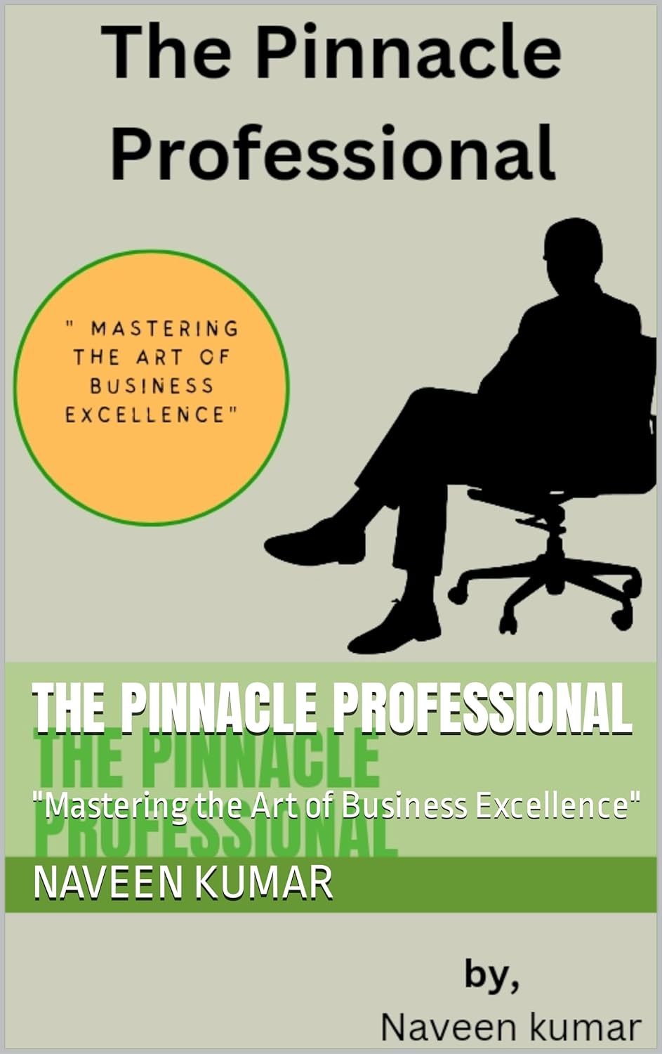 Amazon.com: The Pinnacle Professional: "Mastering the Art of Business ...