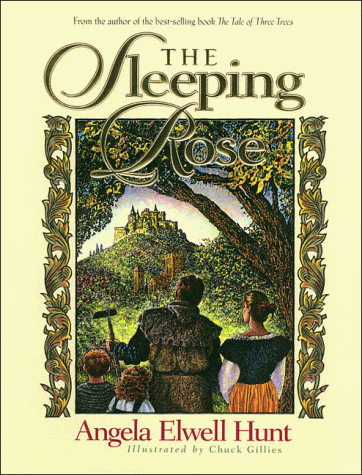 The Sleeping Rose: Hunt, Angela Elwell, Gillies, Chuck: 9780849958472 ...