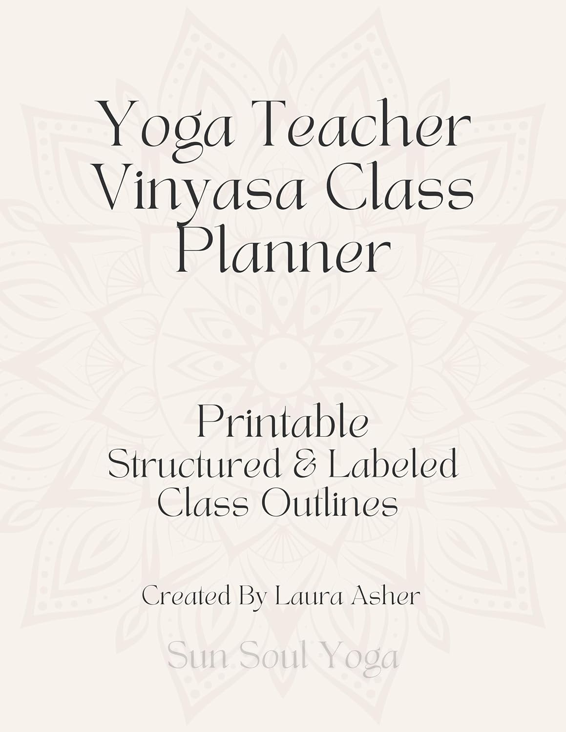 Yoga Teacher Vinyasa Class Planner: Printable Structured and Labeled ...