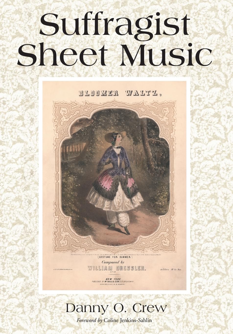 Suffragist Sheet Music: An Illustrated Catalogue of Published Music ...