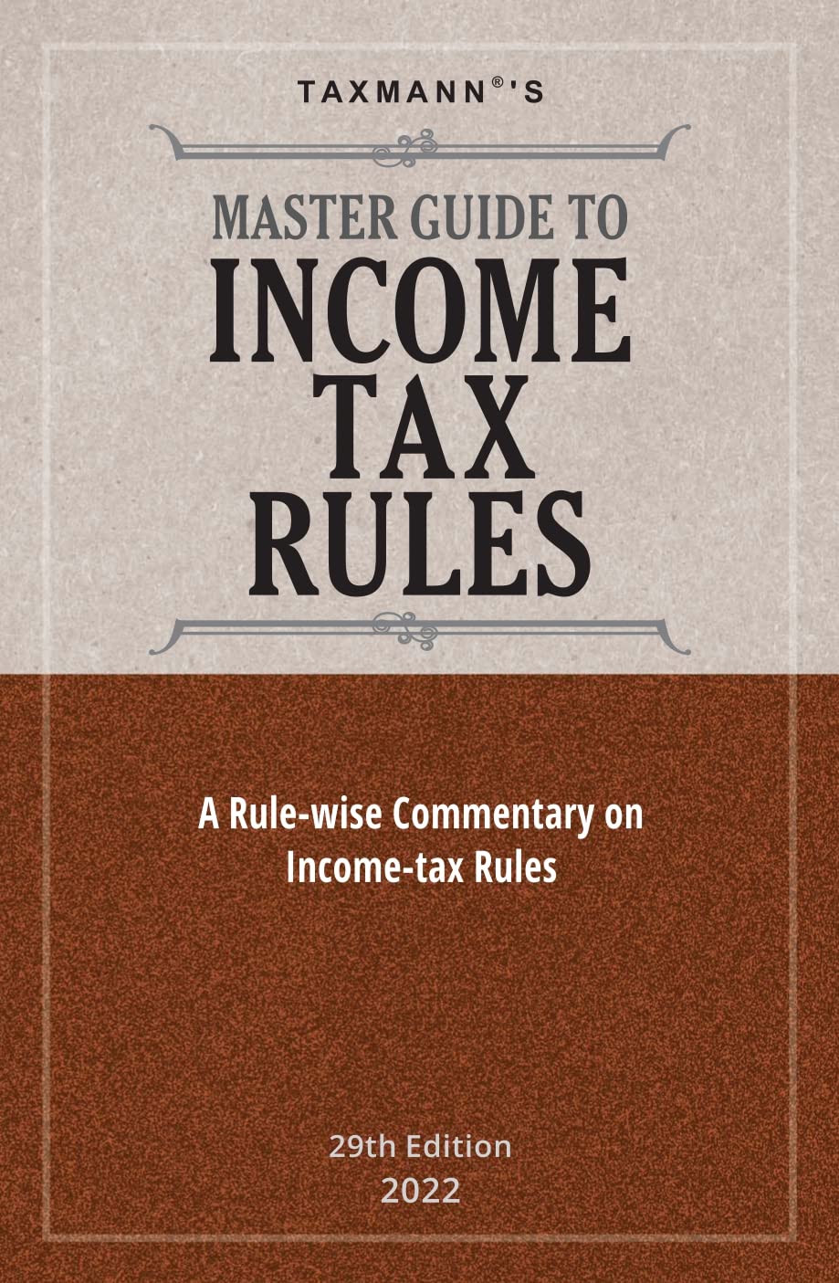 Buy Taxmann's Master Guide to Income Tax Rules – Unique book covering ...