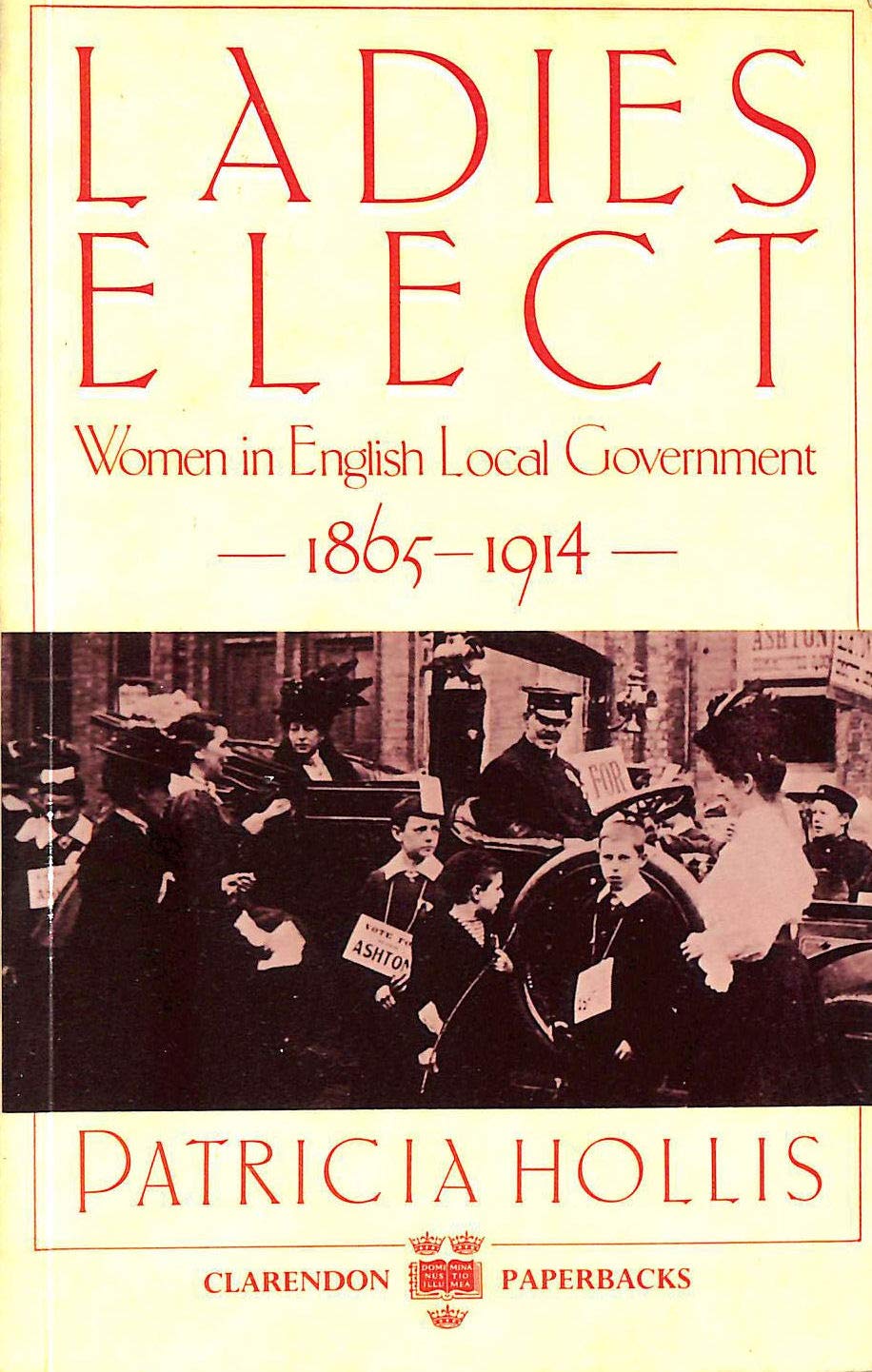 Amazon.co.jp: Ladies Elect: Women in English Local Government, 1865 ...