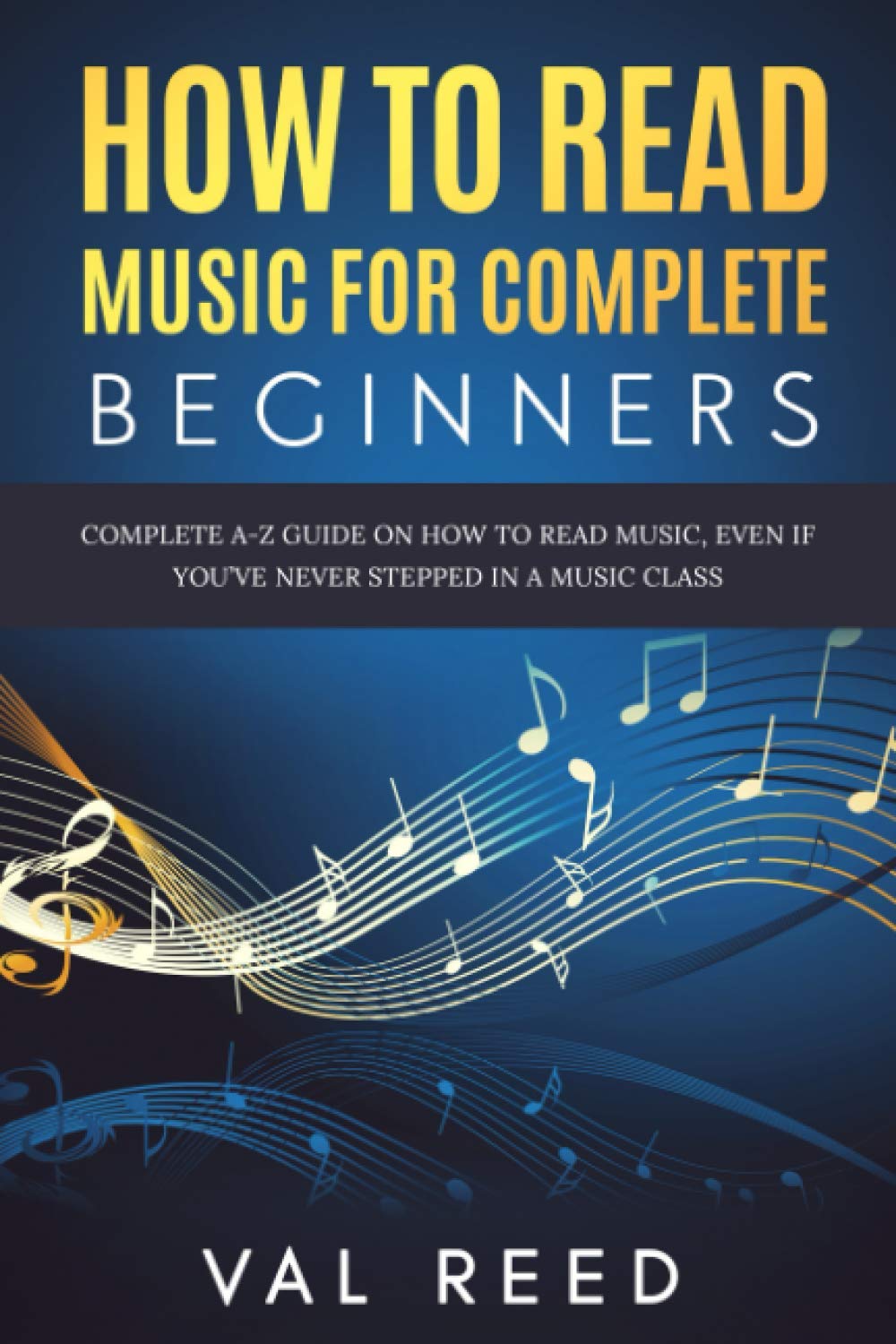 How to Read Music for Complete Beginners: Complete A-Z Guide on How to ...
