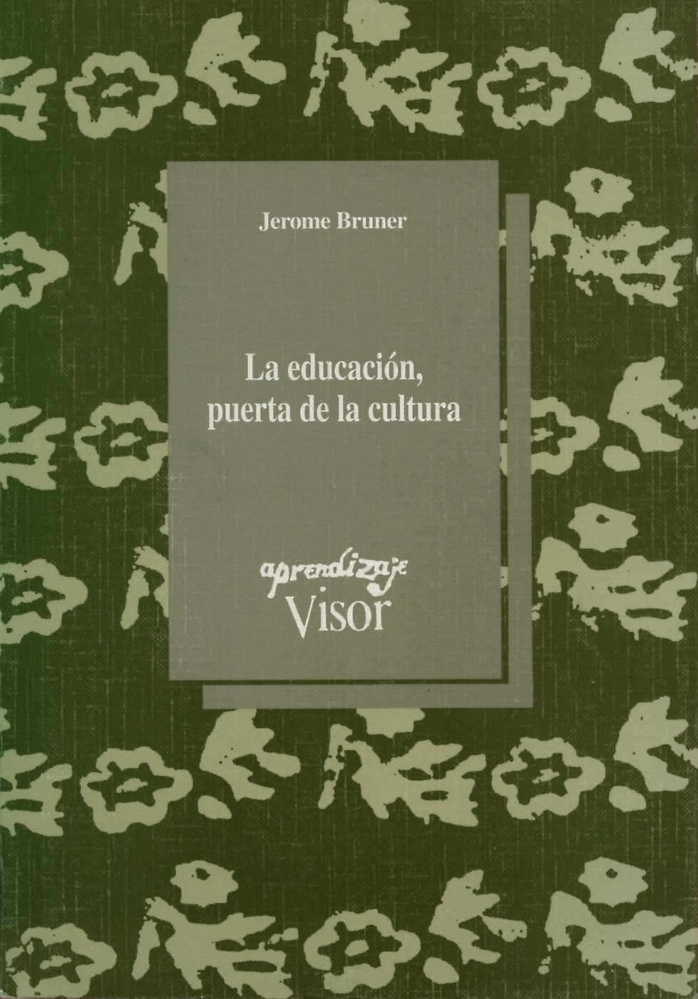 La Educacion Puerta de La Cultura : Bruner, J: Amazon.es: Libros