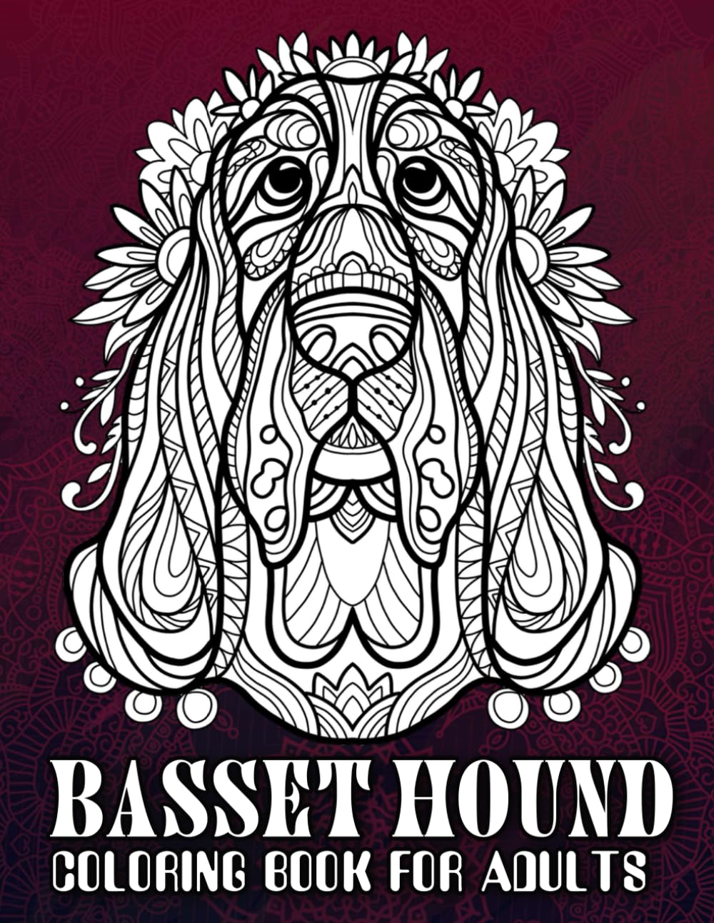 Basset Hound Coloring Book For Adults: Heartwarming Hound Sketches for ...