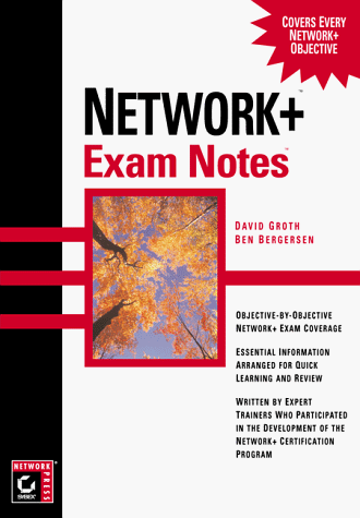 Network+ Exam Notes: 9780782125467: Computer Science Books @ Amazon.com