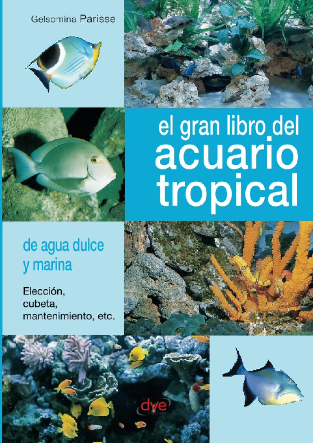 El gran libro del acuario tropical (Spanish Edition): Parisse ...