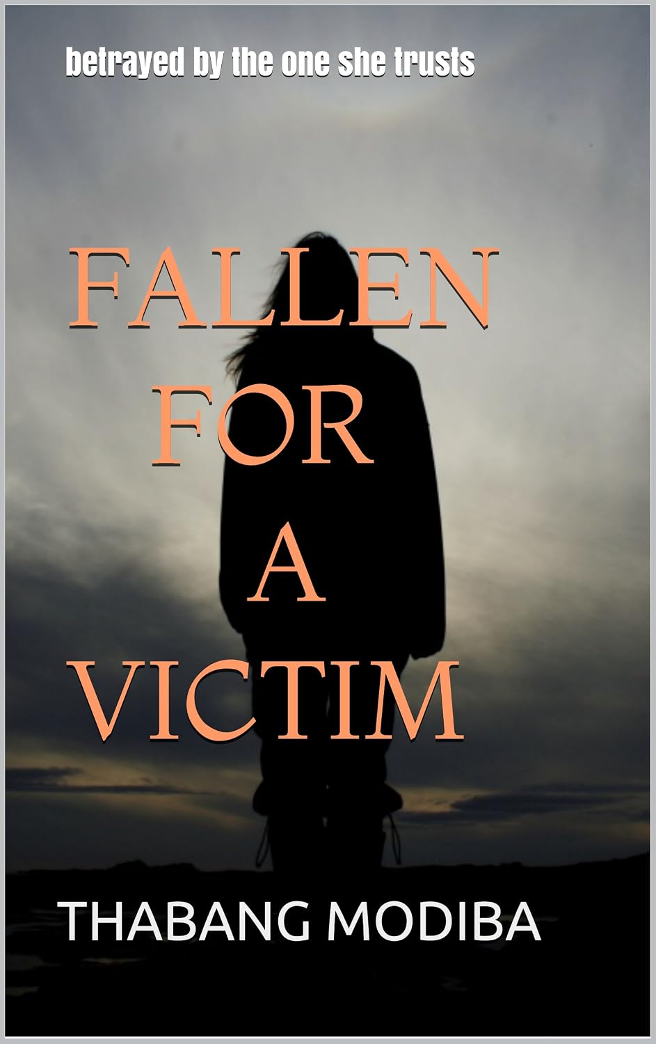 Amazon.com: FALLEN FOR A VICTIM (Book 1 of 2) eBook : MODIBA, THABANG ...