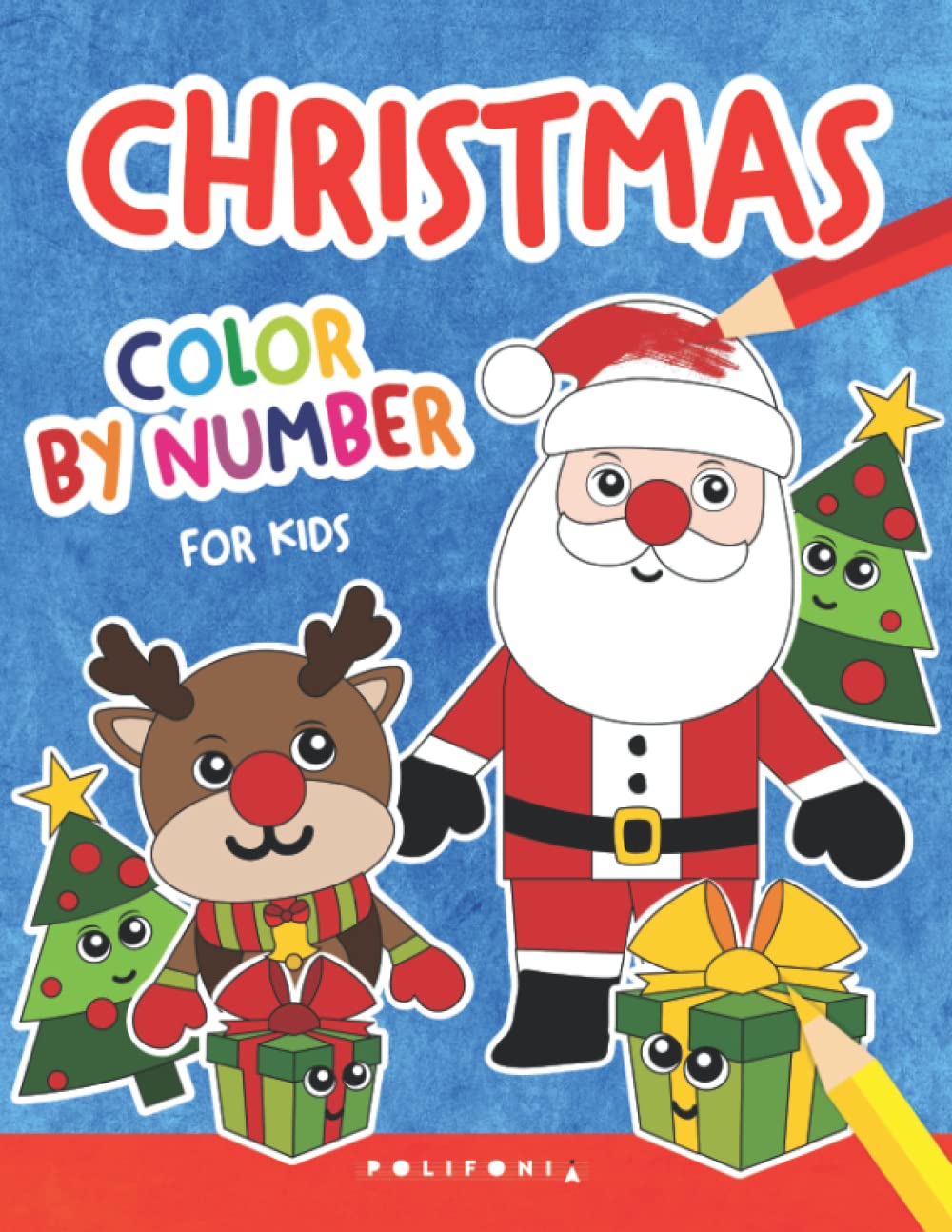Christmas Color by Numbers for Kids Ages 4-8 and Older: Festive Holiday ...