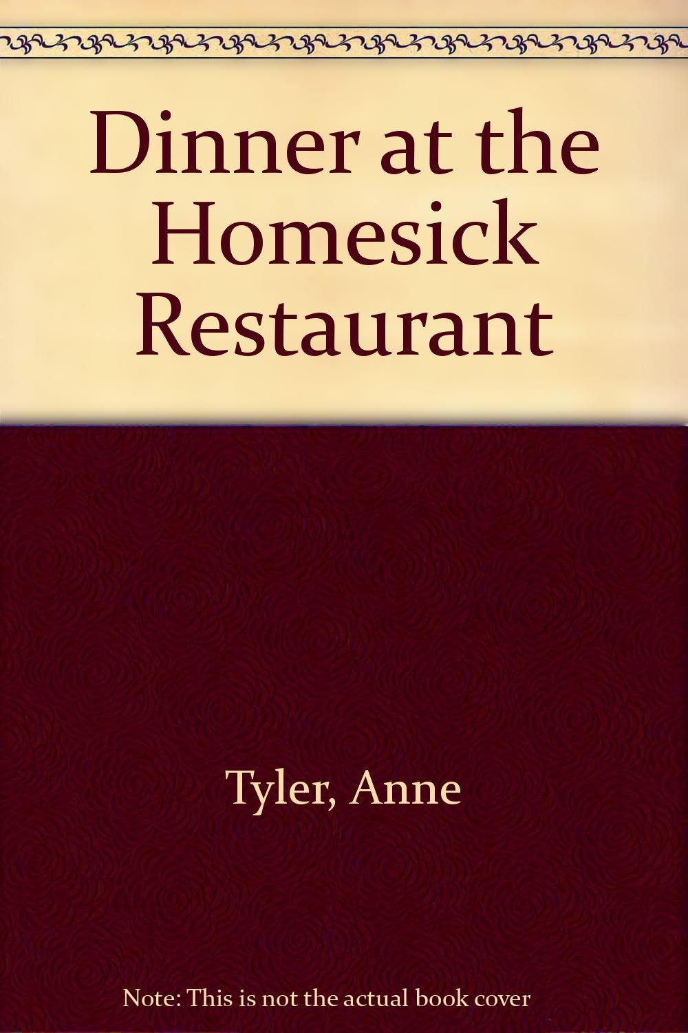 Dinner at the Homesick Restaurant: Anne Tyler: 9780753166468: Amazon ...
