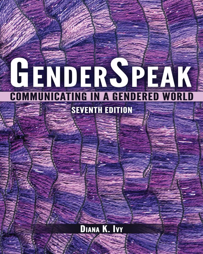 GenderSpeak: Communicating in a Gendered World: Diana K. Ivy ...