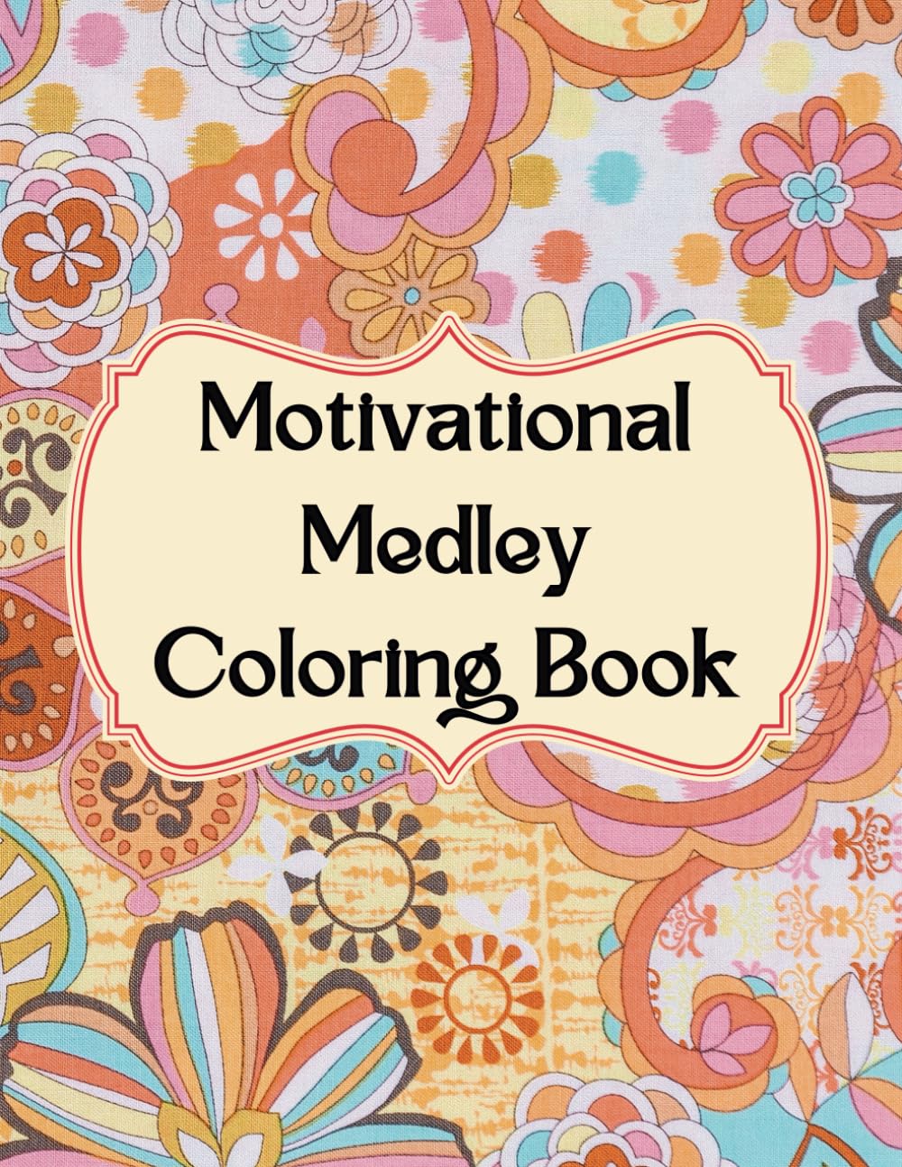 Amazon.com: Motivational Medley coloring Book: 9798874136994: English ...