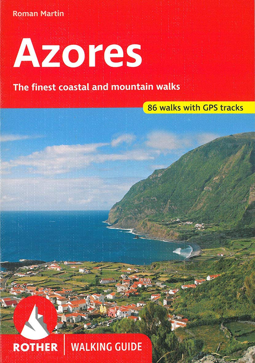 Azores: The Finest Valley and Mountain Walks (Rother Walking Guides ...