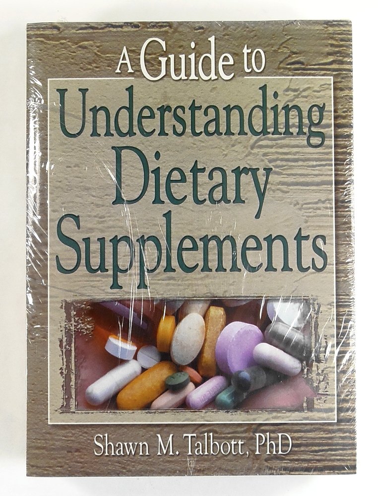 A Guide to Understanding Dietary Supplements (Nutrition, Exercise ...
