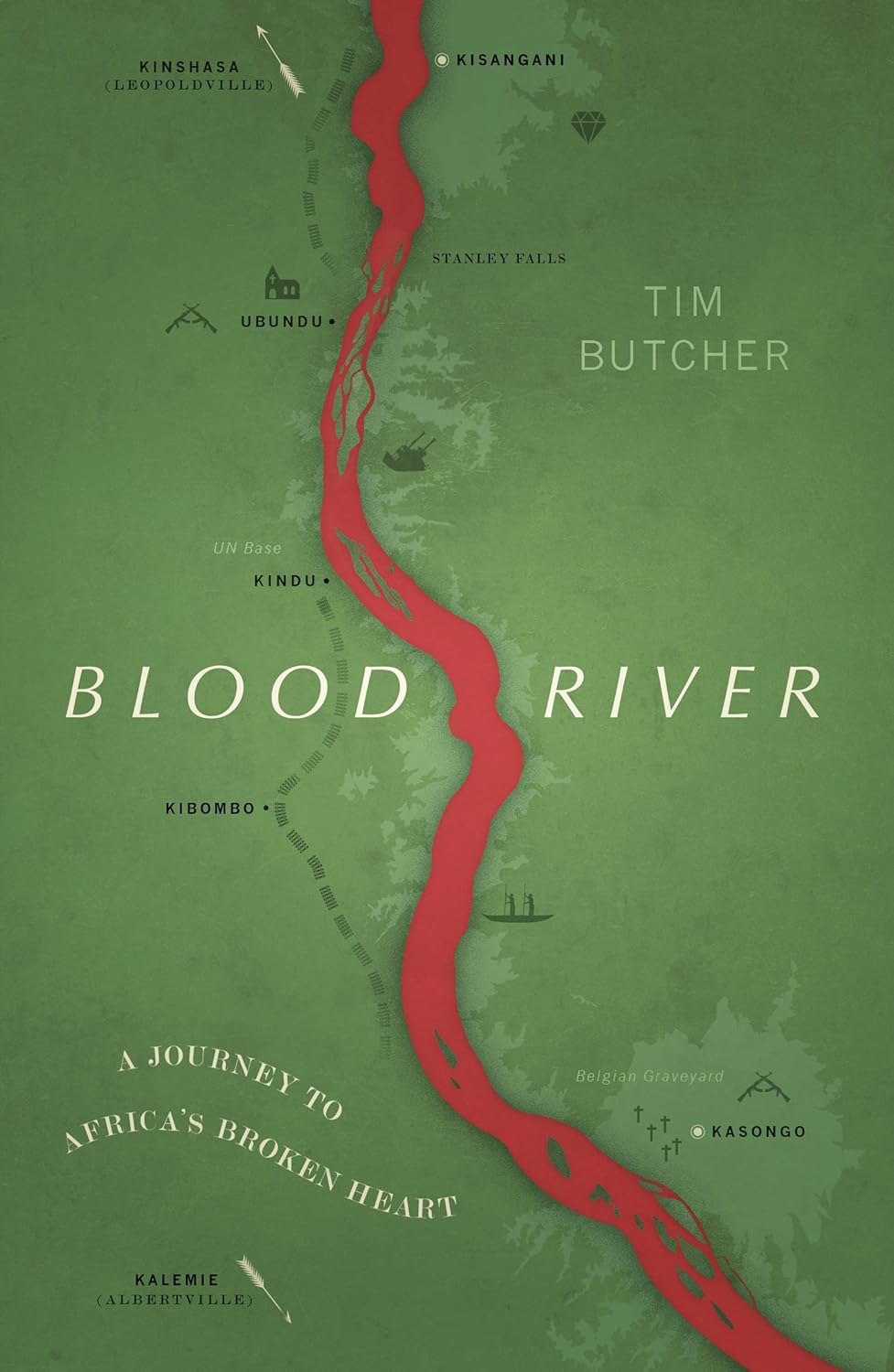 Blood River: A Journey to Africa's Broken Heart (Vintage Voyages ...