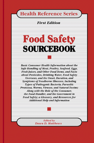 Food Safety Sourcebook: Basic Consumer Health Information about the ...