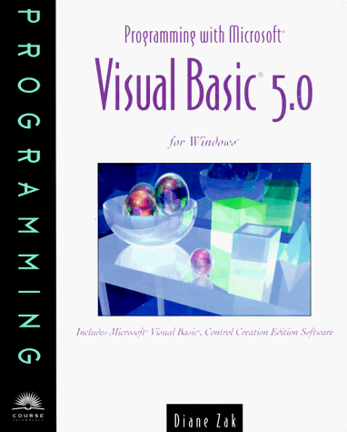 Programming With Microsoft Visual Basic 5.0 for Windows: Diane Zak ...