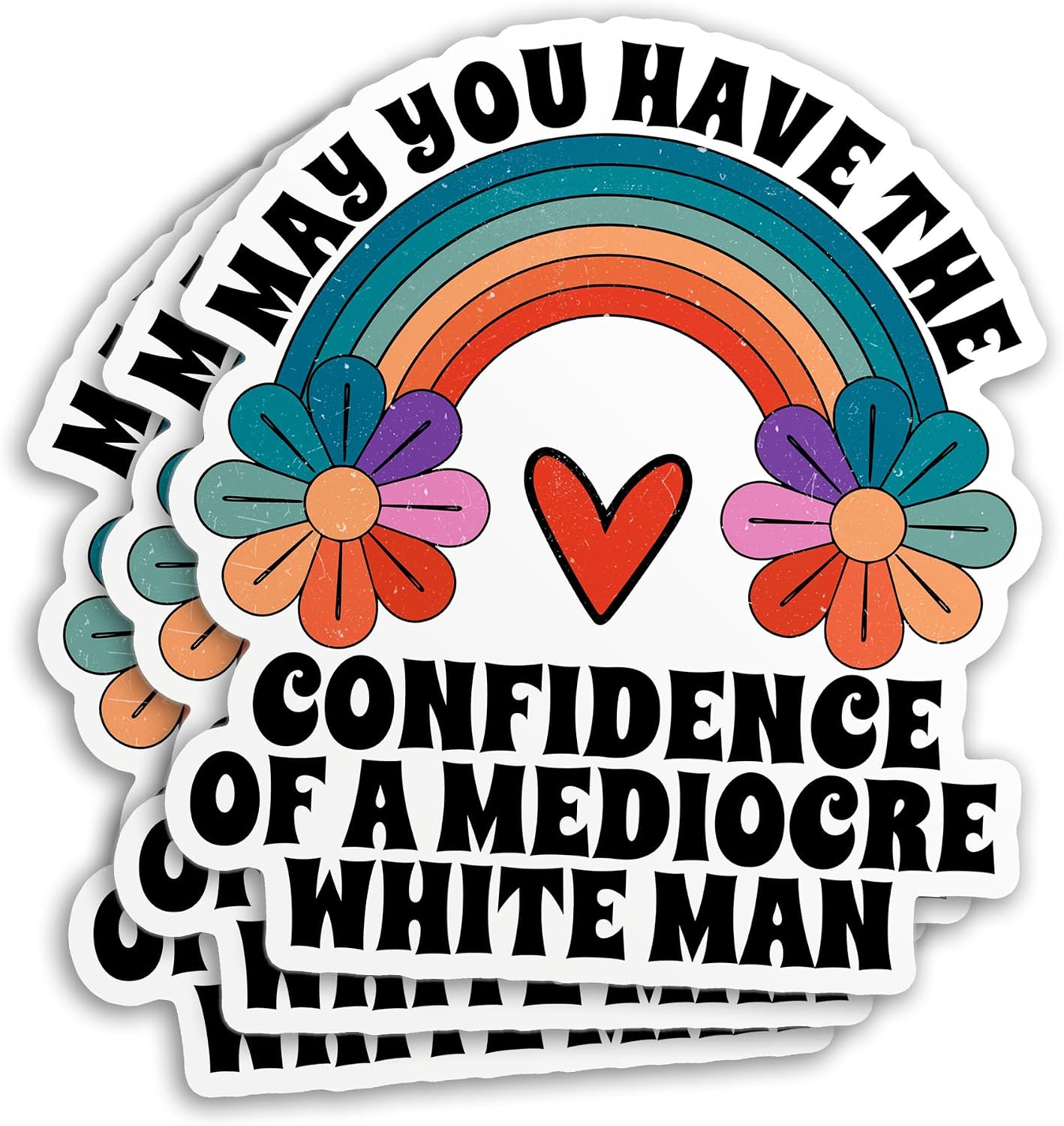 Amazon.com: (3 Pcs) May You Have The Confidence of a Mediocre White Man ...
