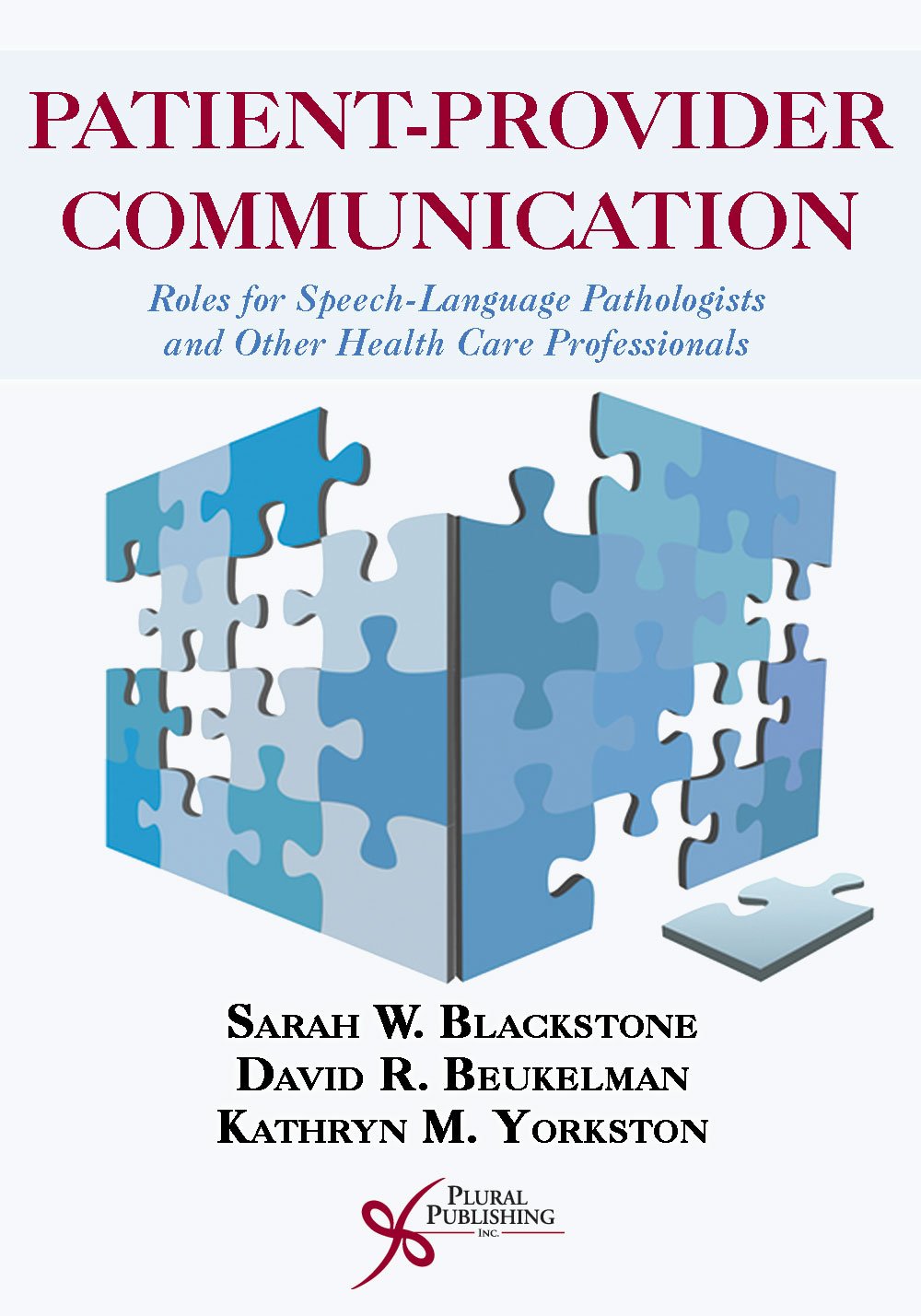 Patient-Provider Communication: Roles for Speech-Language Pathologists ...