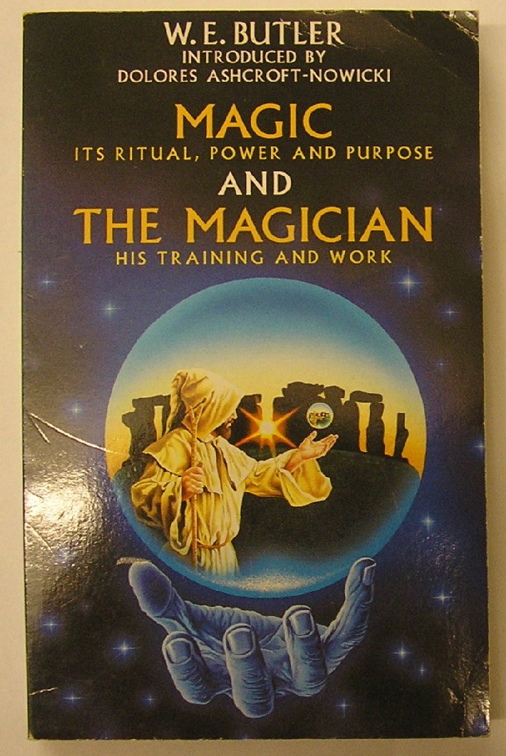 Magic and the Magician: Training and Work in Ritual, Power, and Purpose ...