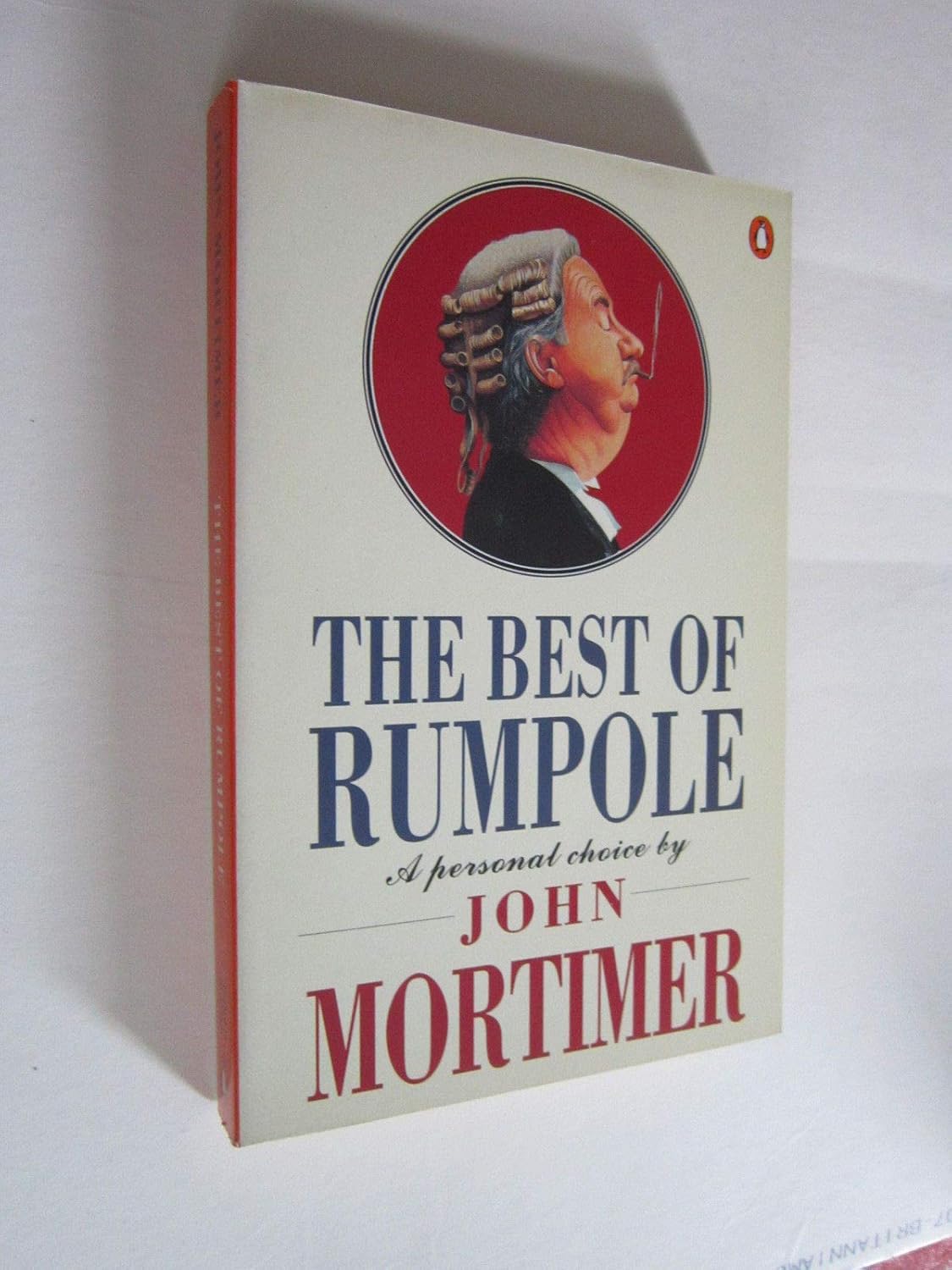 The Best of Rumpole: Rumpole And the Younger Generation;Rumpole a Nd ...