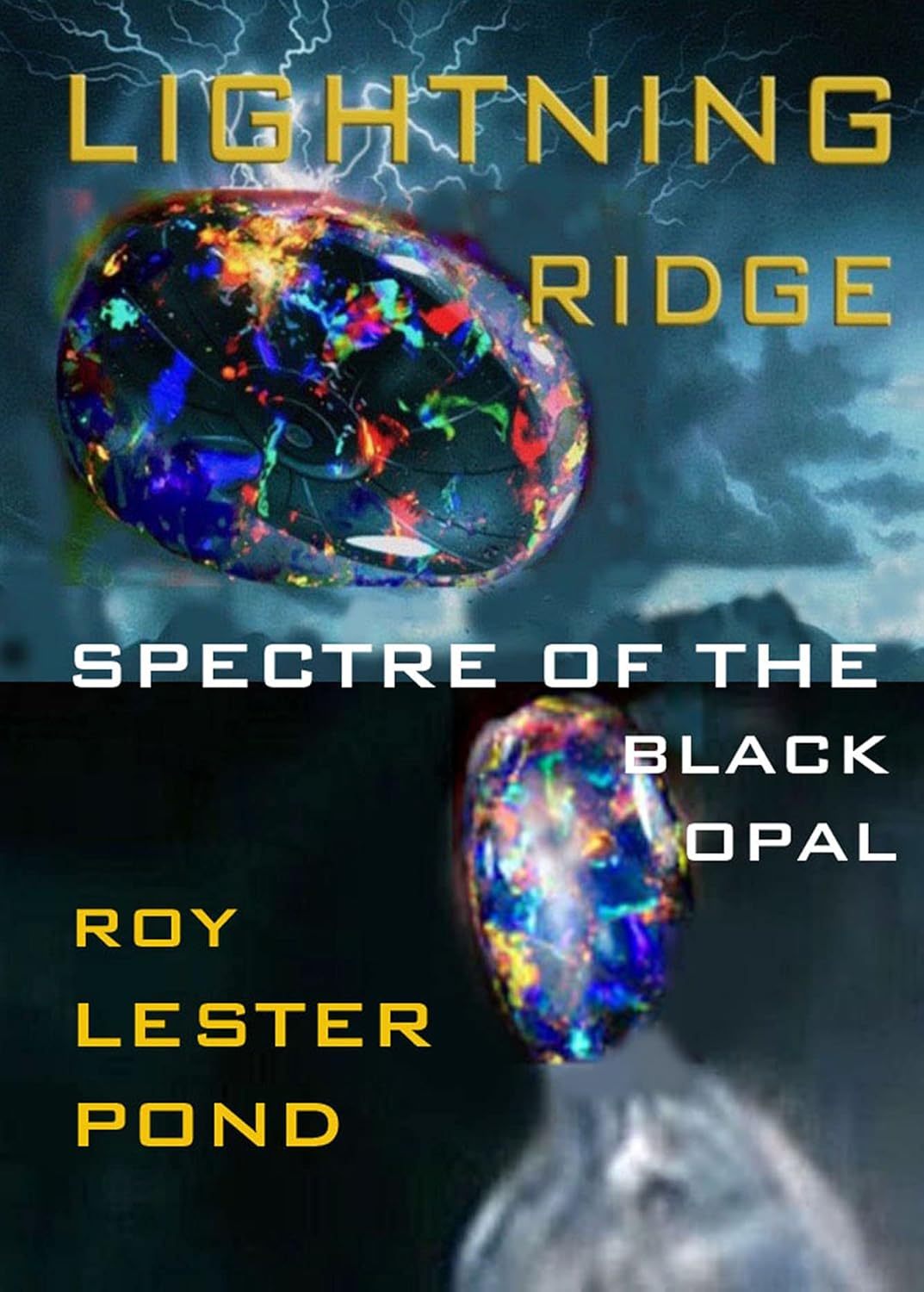 Amazon.com: LIGHTNING RIDGE Spectre of the Black Opal: A mysterious ...