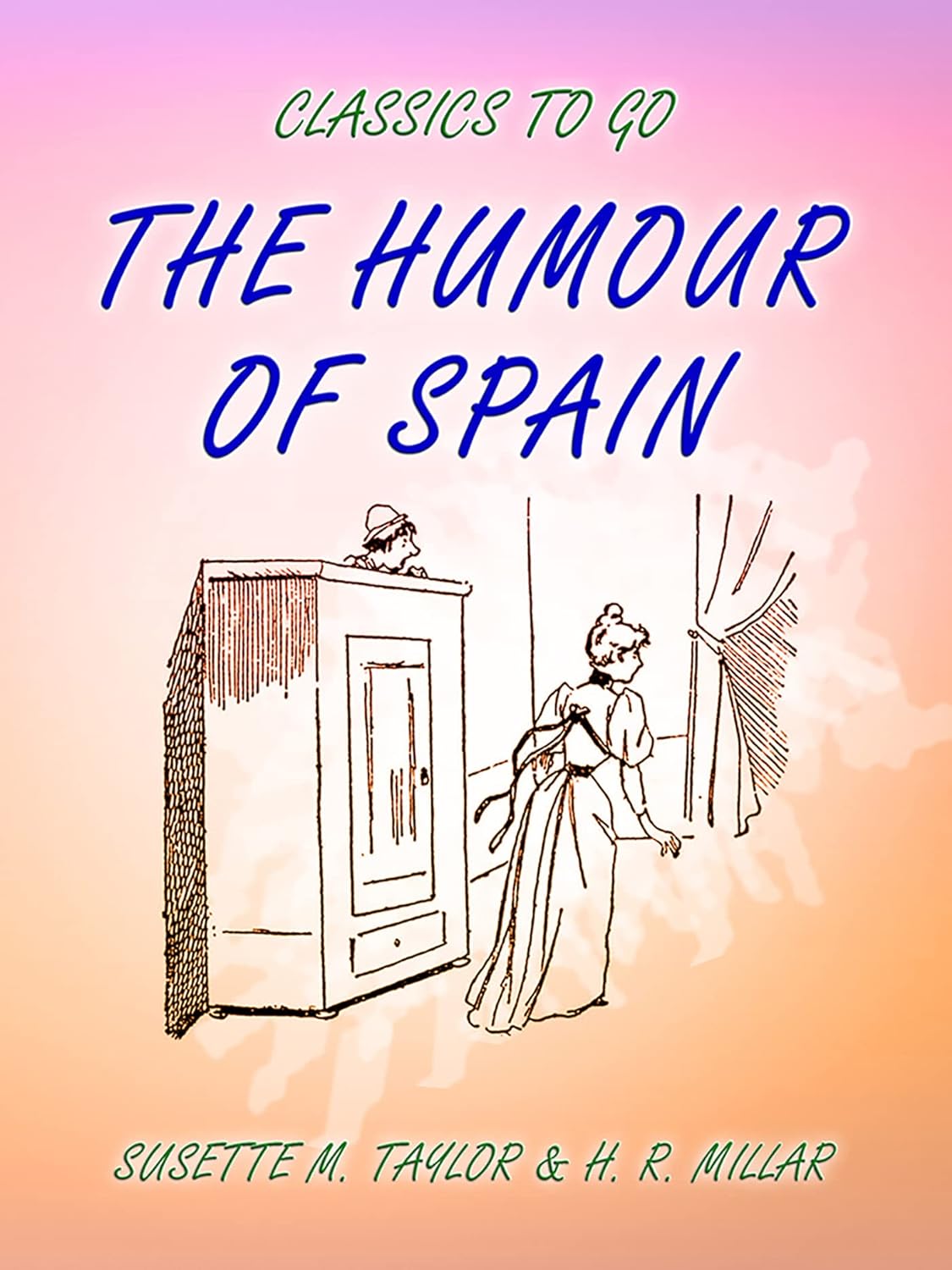 Amazon.com: The Humour of Spain (Classics To Go) eBook : Taylor ...