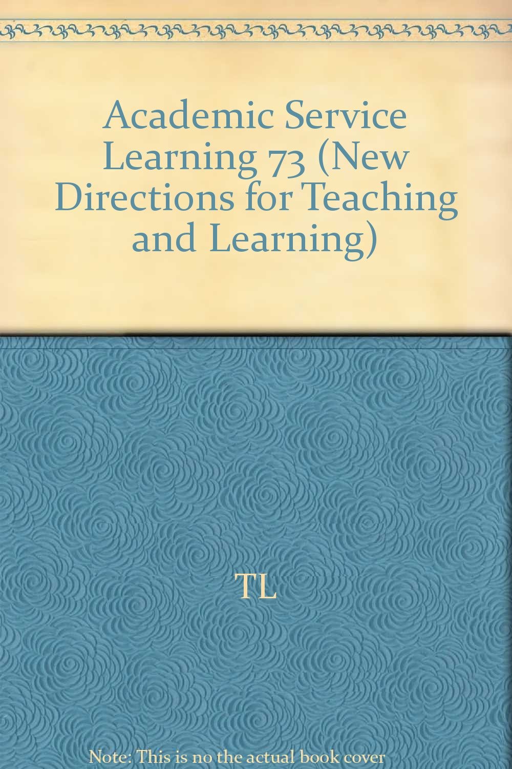 Academic Service Learning: A Pedagogy of Action and Reflection: New ...