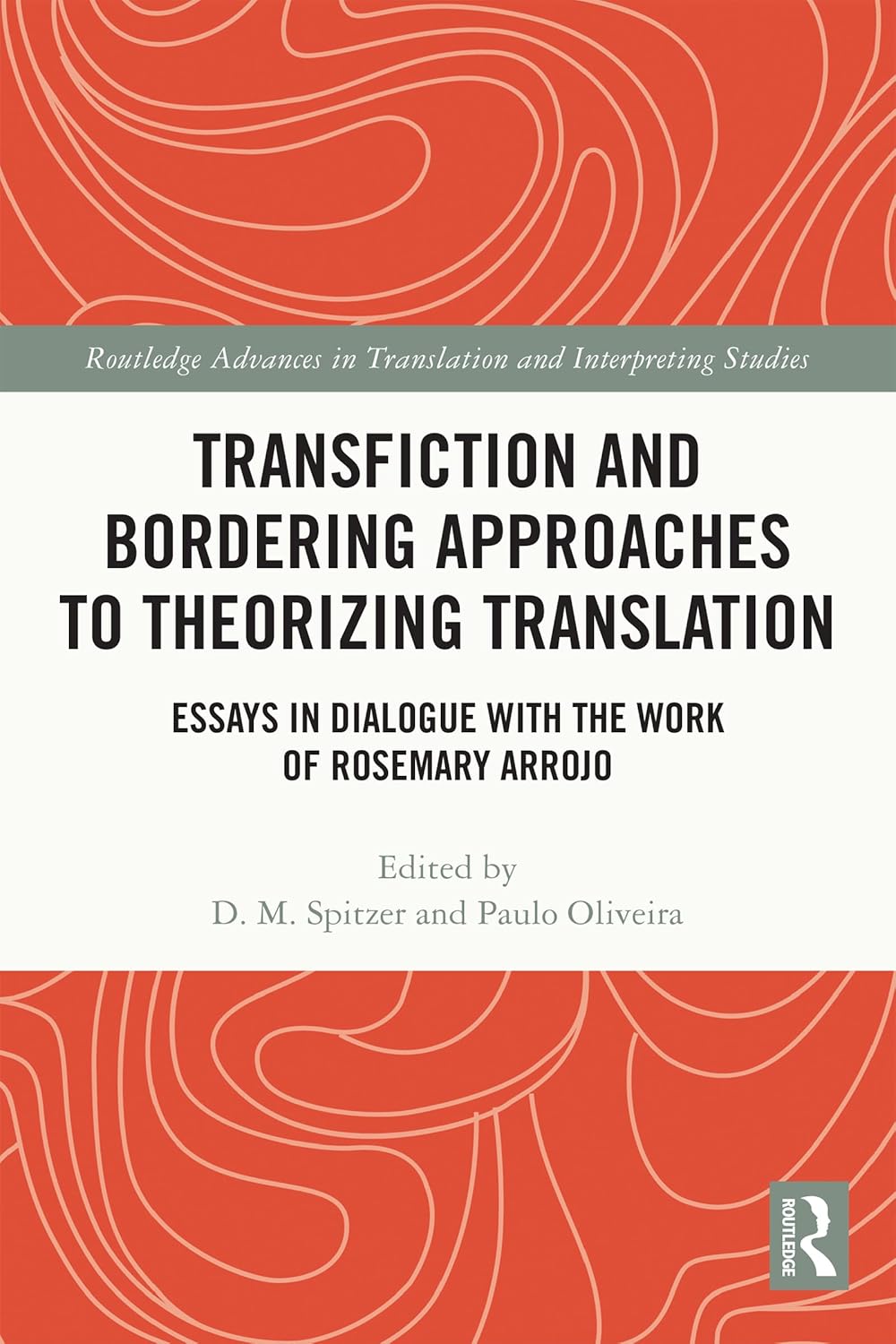 Transfiction and Bordering Approaches to Theorizing Translation: Essays ...