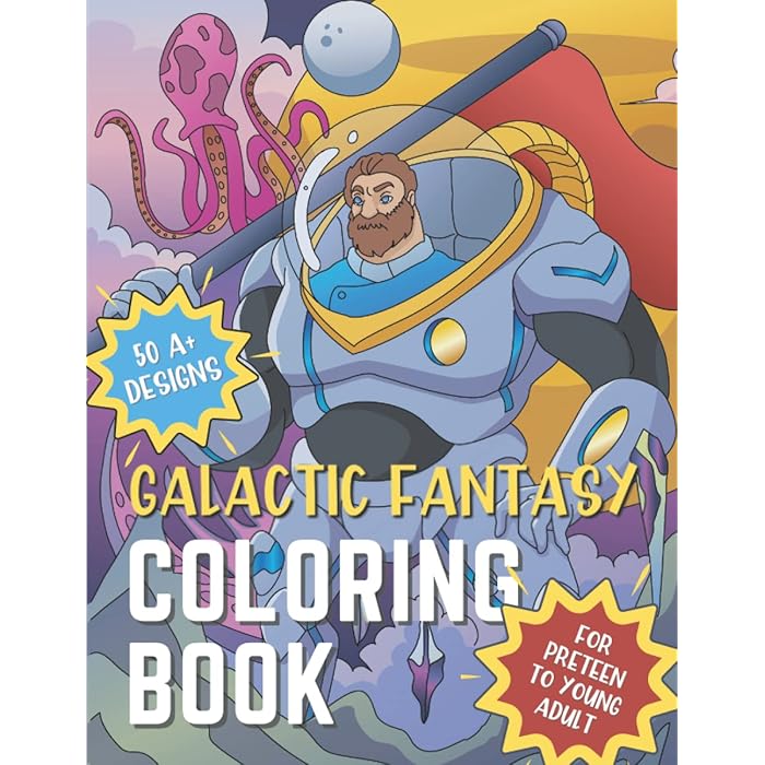 Buy Galactic Fantasy Coloring Book for PreTeen to Young Adult: 50 ...