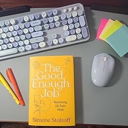 The Good Enough Job: Reclaiming Life from Work: Stolzoff, Simone: 9780593538968: Amazon.com: Books