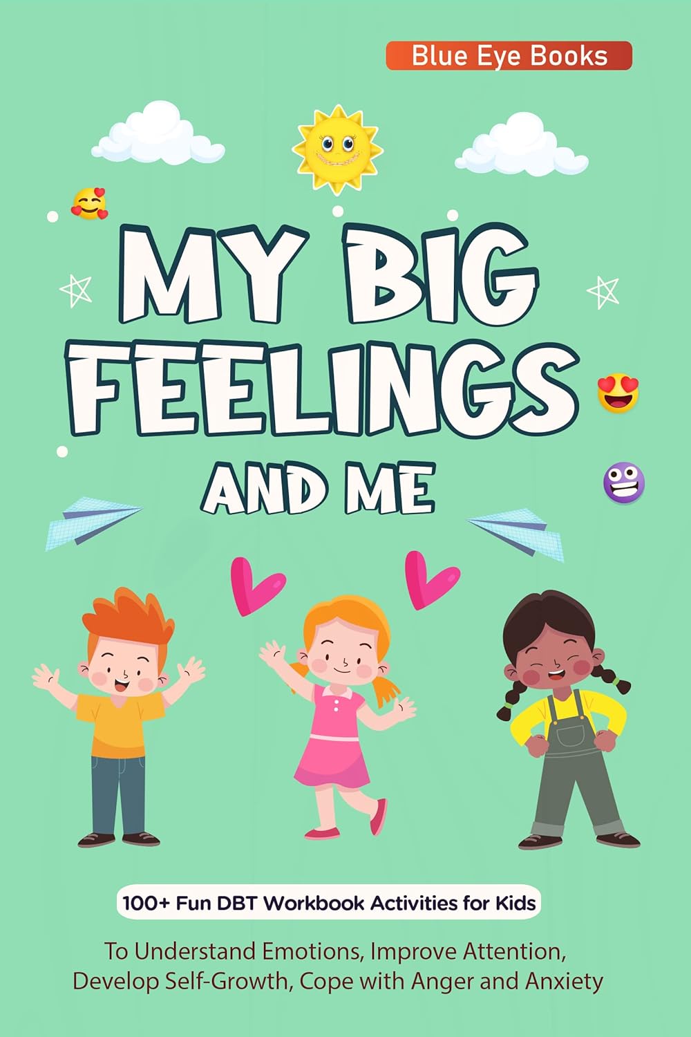 Amazon.com: My Big Feelings and Me: 100 + Fun DBT Workbook Activities ...